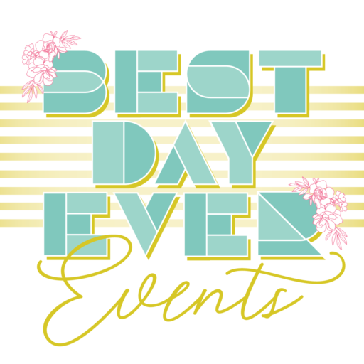 Best Day Ever! ATX – Best Day Ever Event Coordination